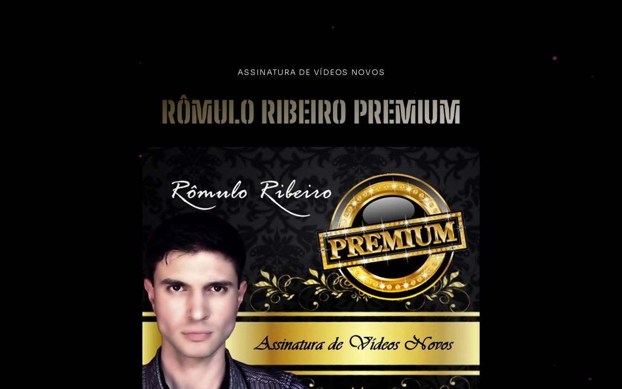 RÔMULO RIBEIRO PREMIUM (Assinatura de Vídeos Novos)
